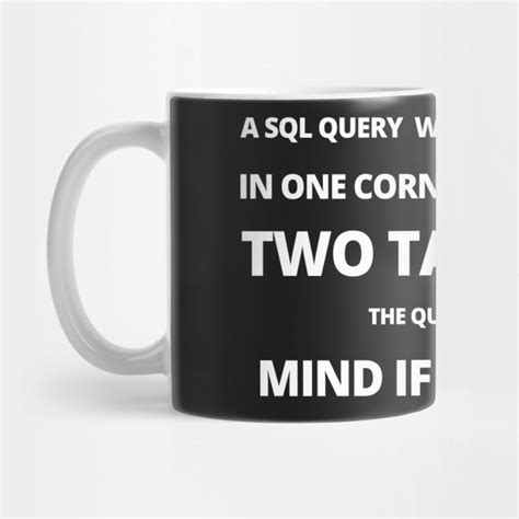 Funny Database Administrator Sql Query Database Administrator Mug Teepublic