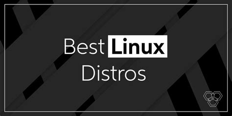 7 best linux distros of 2024 techengage linux linux operating
