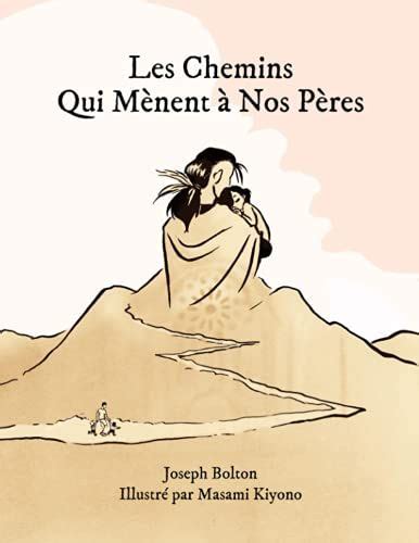 Les Chemins Qui M Nent Nos P Res Deux Parcours Remplis D Amour De Sacrifice Et De Famille French