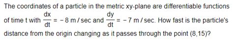 Solved The Coordinates Of A Particle In The Metric Xy Plane