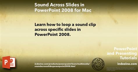 Sound Across Slides In Powerpoint 2004 For Mac