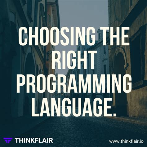 Choosing The Right Programming Language Thinkflair Technologies