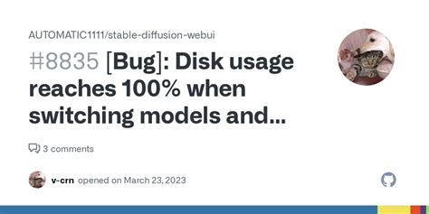 Bug Disk Usage Reaches 100 When Switching Models And Webui Is
