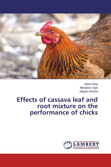Buy Effects Of Cassava Leaf And Root Mixture On The Performance Of