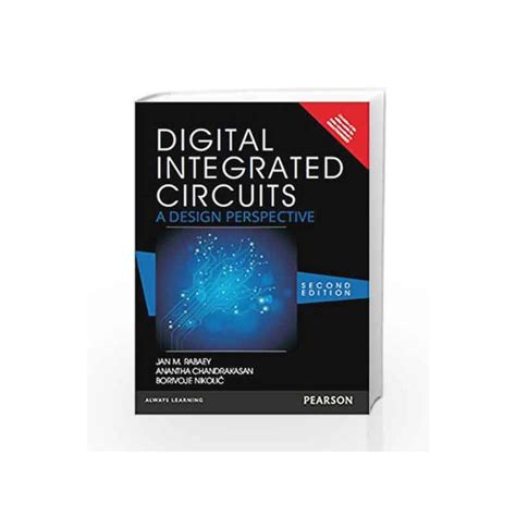 Digital Integrated Circuits A Design Perspective By Rabaey Buy Online