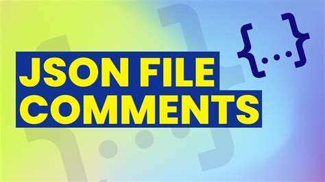 Add Comments In Json File Using Comments In Json Files Youtube