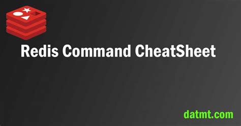 Redis Command Cheatsheet Datmt