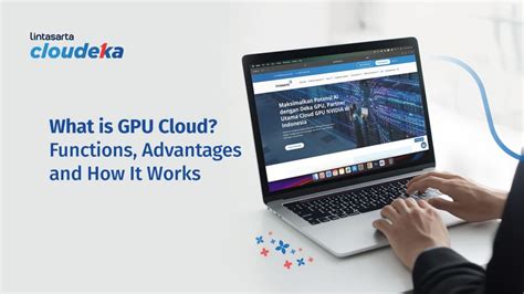 Understanding Gpu Cloud Definition Functions And Advantages