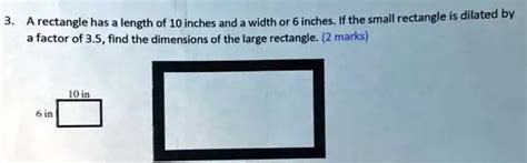 A Rectangle Has A Length Of Inches And A Width Or Inches If The Small Rectangle Is