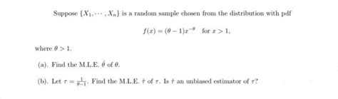 solved suppose {x1 ⋯ xn} is a random sample chosen from the