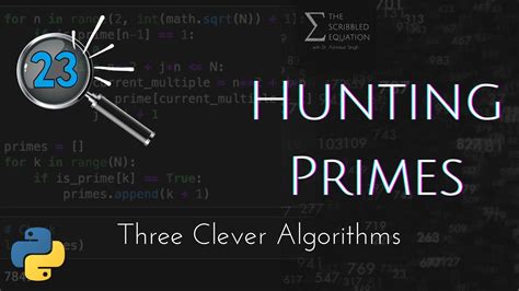 Three Clever Algorithms To Find Primes Numbers Feat Live Coding In Python Youtube