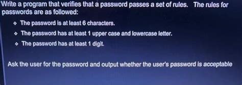 solved write a program that verifies that a password passes