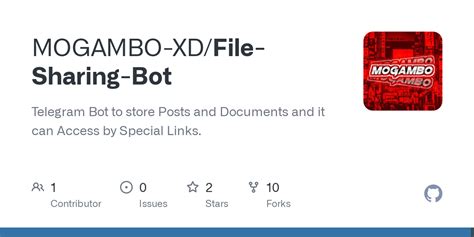 Github Mogambo Xdfile Sharing Bot Telegram Bot To Store Posts And Documents And It Can