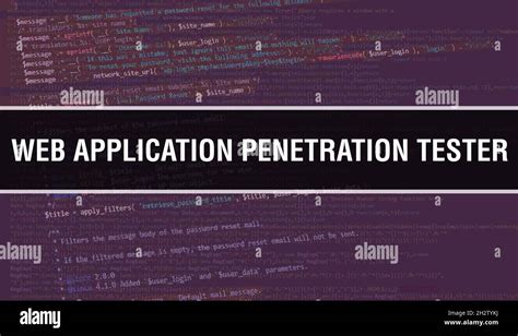Web Application Penetration Tester Concept With Random Parts Of Program