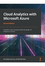 Cloud Analytics With Microsoft Azure Transform Your Business With The
