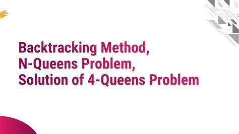 71 Backtracking Method N Queens Problem Solution Of 4 Queens