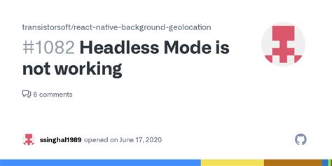 Headless Mode Is Not Working · Issue 1082 · Transistorsoftreact