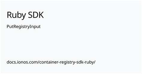 Putregistryinput Ruby Sdk