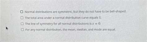 Solved Normal Distributions Are Symmetric But They Do Not