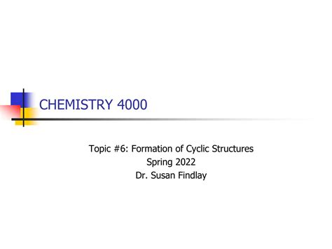 Solution Chem4000 Notes06 Formation Of Cyclic Structures Studypool