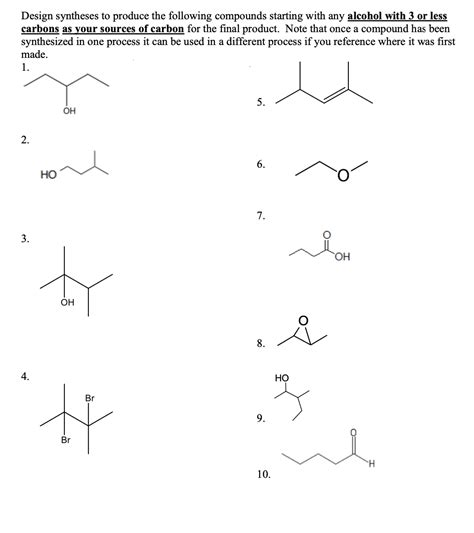 Design Syntheses To Produce The Following Compounds Chegg Com