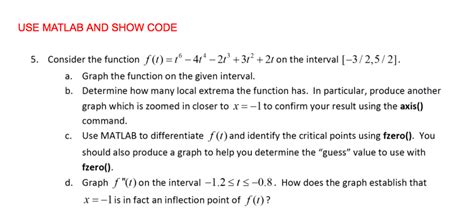 Solved Consider The Function F T T 6 4t 4 2t 3 3t 2