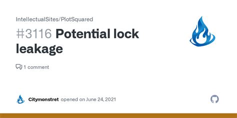 Potential Lock Leakage · Issue 3116 · Intellectualsitesplotsquared · Github