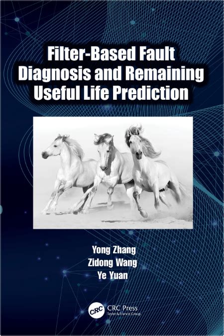 Yong Z Filter Based Fault Diagnosis And Remaining Useful Life Prediction 2023 Scriptmafiaorg