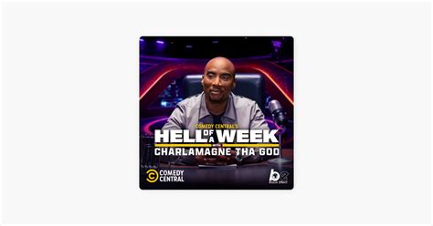‎comedy Centrals Hell Of A Week With Charlamagne Tha God On Apple Podcasts