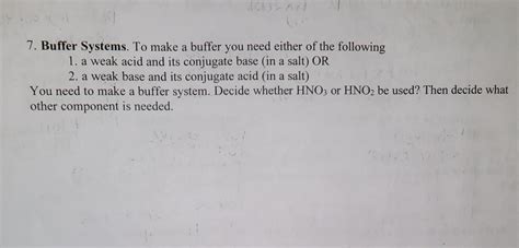 Solved 7 Buffer Systems To Make A Buffer You Need Either Chegg Com