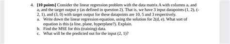 Solved Points Consider The Linear Regression Problem Chegg
