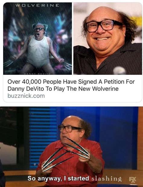 Danny Devito Will Be The New Wolverine Meme By Bolt93 Memedroid