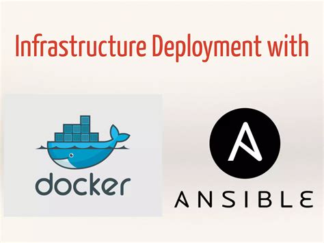 infrastructure deployment with docker and ansible ppt