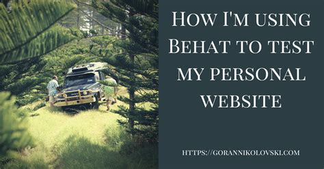 How Im Using Behat To Test My Personal Website