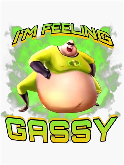 Incredible Gassy Sticker For Sale By Baxobhone Redbubble