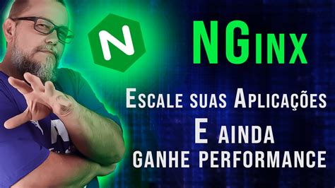 o que é nginx proxy reverso para escala e performance um inventor qualquer