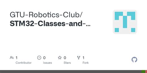 GitHub GTU Robotics Club STM32 Classes And Libraries