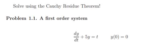 Solved Solve Using The Cauchy Residue Theorem Problem Chegg Com