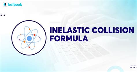 Inelastic Collision Formula Learn Definition Formula Numerical