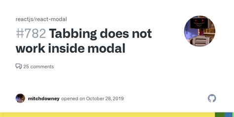 Tabbing Does Not Work Inside Modal · Issue 782 · Reactjsreact Modal · Github
