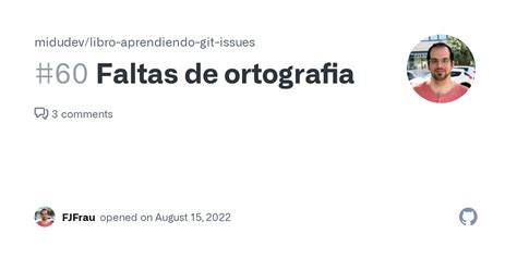 Faltas De Ortografia · Issue 60 · Midudevlibro Aprendiendo Git Issues