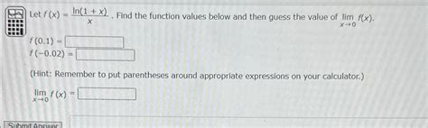 Solved Let F X Ln X X Find The Function Values Below Chegg