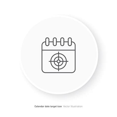 Premium Vector Calendar Date Target Icon Design The Concept Of Goal Setting Vector Illustration