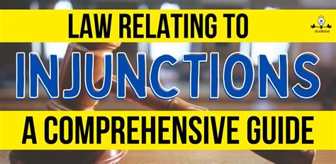 Understanding The Law Relating To Injunctions A Comprehensive Overview