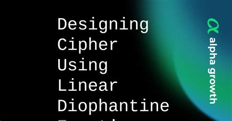Designing Cipher Using Linear Diophantine Equation And Goodnews Token Crypto Analytics And User Data