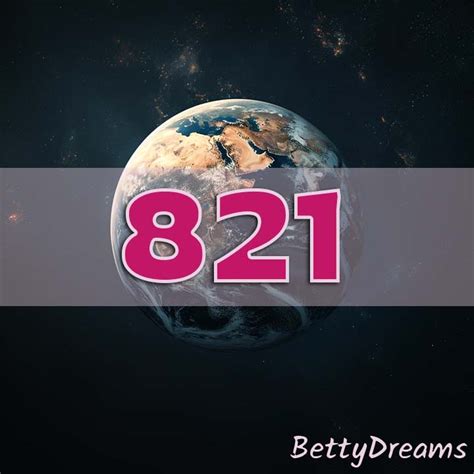 821 Angel Number Surprising And Powerful Meanings Bettydreams