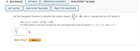 Solved Use The Divergence Theorem To Calculate The Surface Chegg