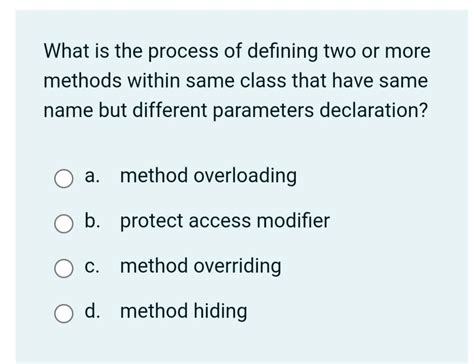 Solved What Is The Process Of Defining Two Or More Methods