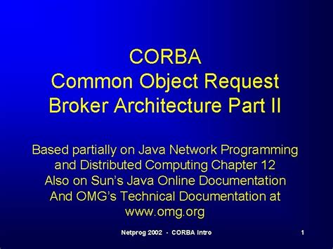 Corba Common Object Request Broker Architecture Part Ii