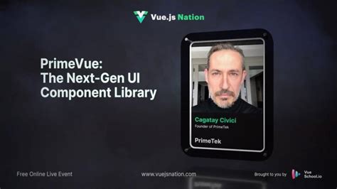 Vuejs Nation 2024 Primevue The Next Gen Ui Component Library By Çağatay Çivici